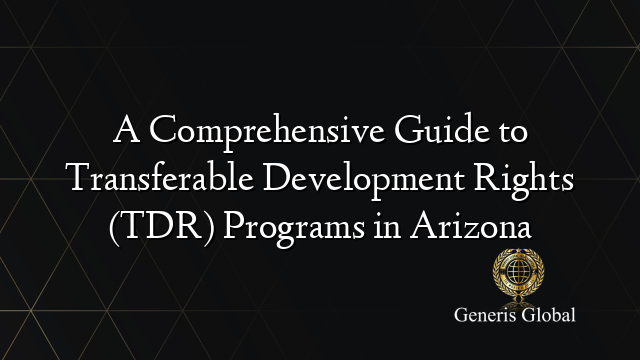 A Comprehensive Guide to Transferable Development Rights (TDR) Programs ...