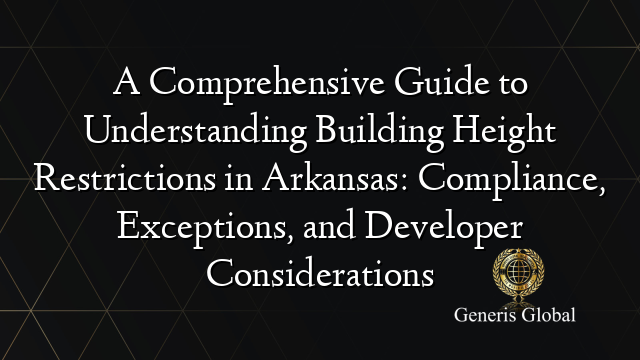 A Comprehensive Guide to Understanding Building Height Restrictions in ...
