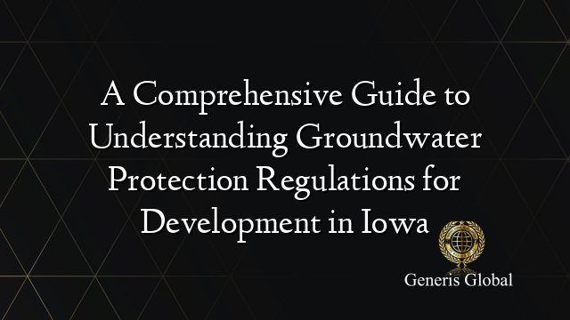 A Comprehensive Guide to Understanding Groundwater Protection ...