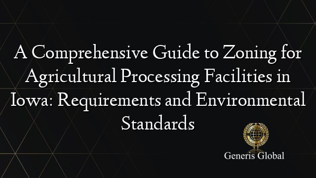 A Comprehensive Guide to Zoning for Agricultural Processing Facilities ...