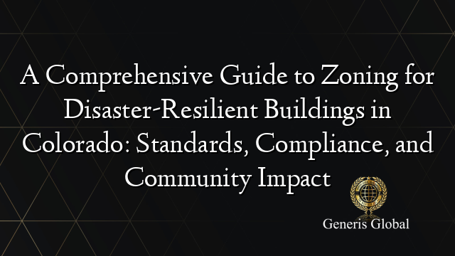 A Comprehensive Guide to Zoning for Disaster-Resilient Buildings in ...