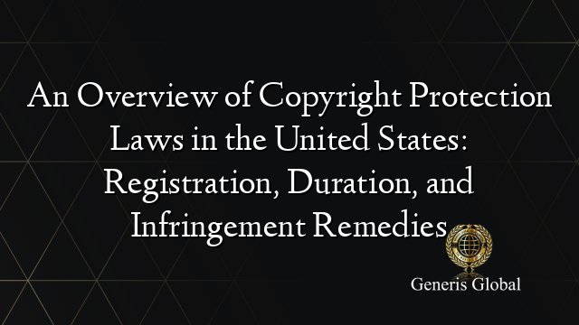 An Overview of Copyright Protection Laws in the United States ...