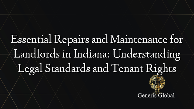 Indiana Landlord Tenant Law Repairs