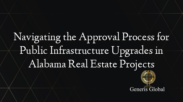Navigating the Approval Process for Public Infrastructure Upgrades in ...