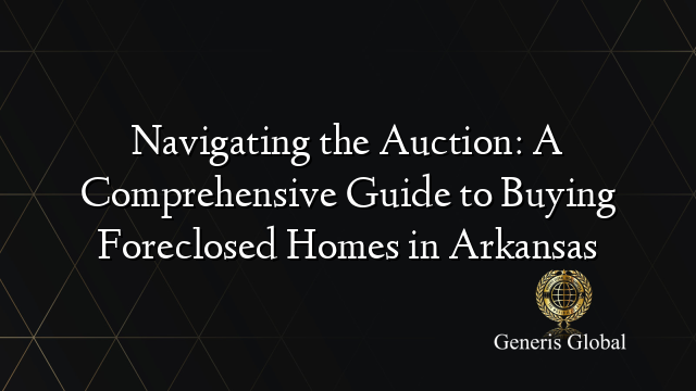 Navigating the Auction: A Comprehensive Guide to Buying Foreclosed ...