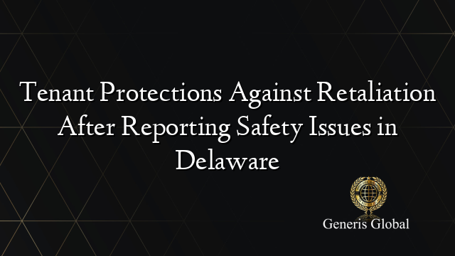 Tenant Protections Against Retaliation After Reporting Safety Issues in ...