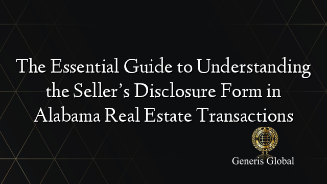 The Essential Guide to Understanding the Seller’s Disclosure Form in ...