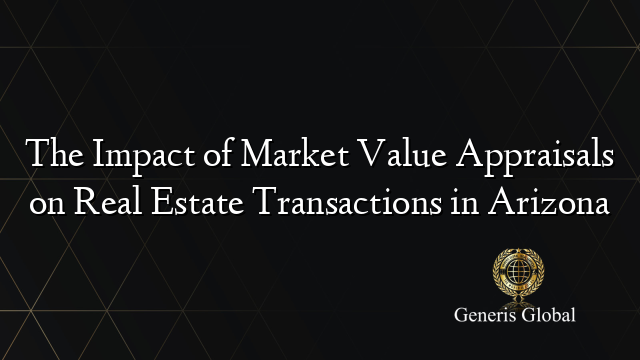 The Impact of Market Value Appraisals on Real Estate Transactions in ...