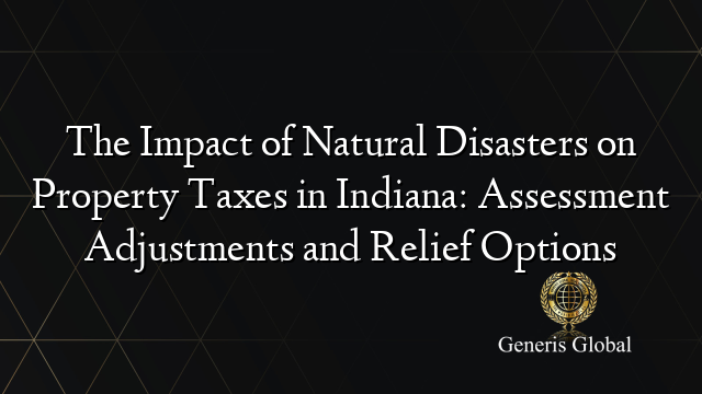 The Impact of Natural Disasters on Property Taxes in Indiana ...