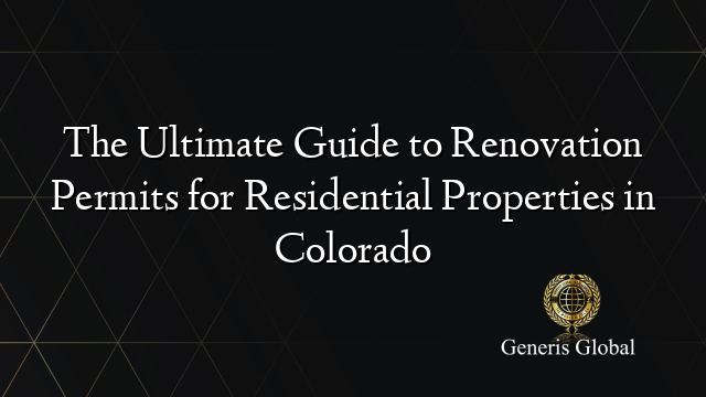 The Ultimate Guide to Renovation Permits for Residential Properties in ...