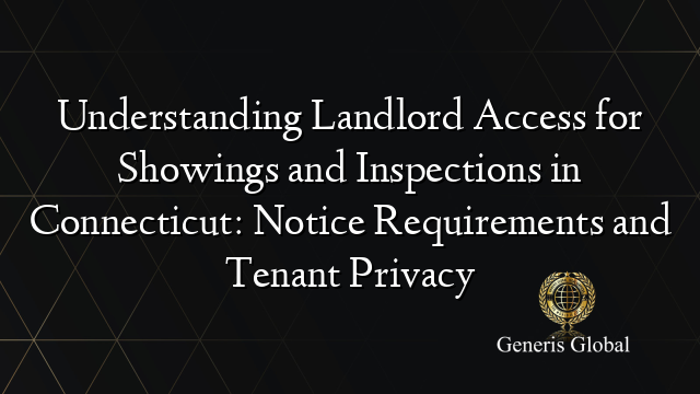 Understanding Landlord Access for Showings and Inspections in ...