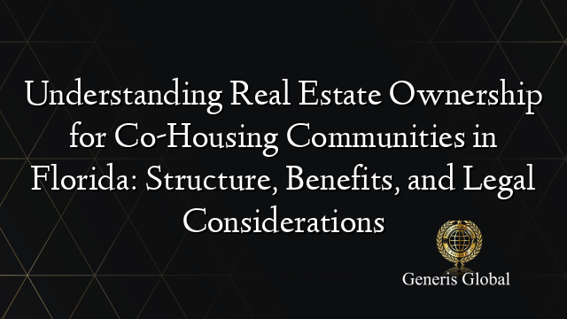 Understanding Real Estate Ownership for Co-Housing Communities in ...