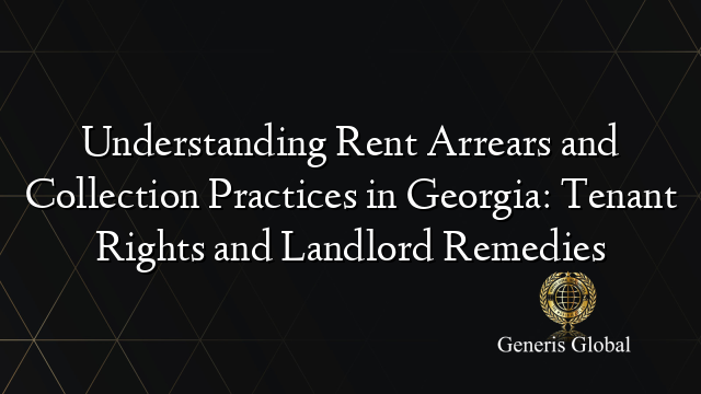 Understanding Rent Arrears and Collection Practices in Georgia: Tenant ...