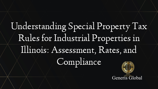 Understanding Special Property Tax Rules for Industrial Properties in ...
