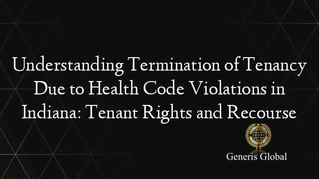 Understanding Termination of Tenancy Due to Health Code Violations in ...