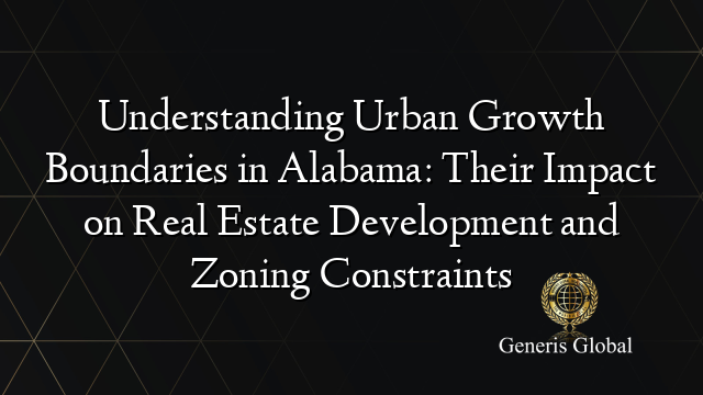 Understanding Urban Growth Boundaries in Alabama: Their Impact on Real ...