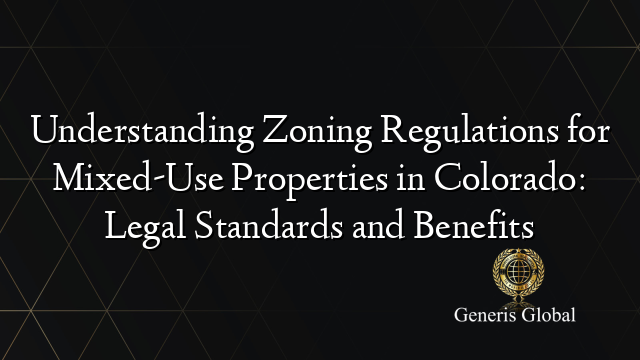Understanding Zoning Regulations for Mixed-Use Properties in Colorado ...