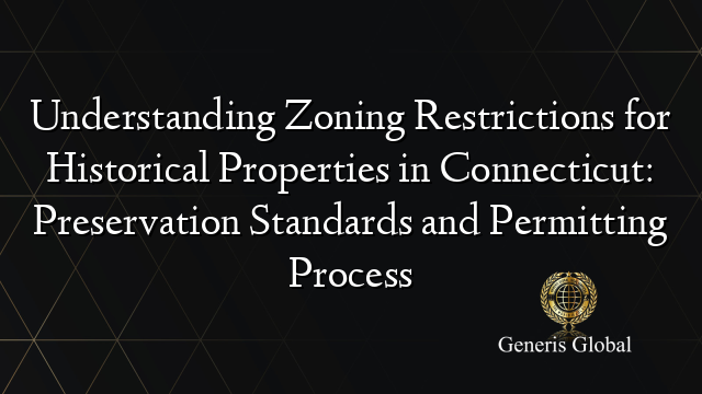 Understanding Zoning Restrictions for Historical Properties in ...