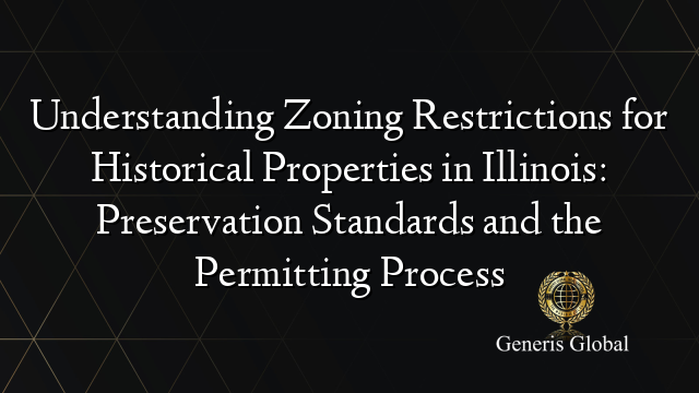 Understanding Zoning Restrictions for Historical Properties in Illinois ...