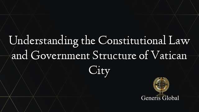 Understanding the Constitutional Law and Government Structure of ...