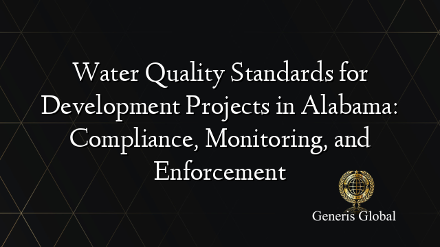 Water Quality Standards for Development Projects in Alabama: Compliance ...