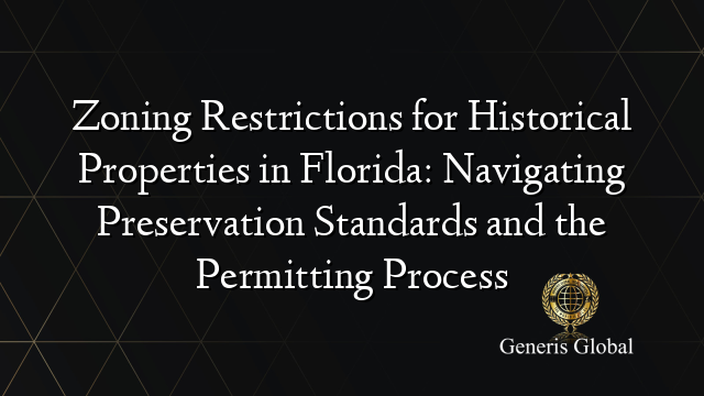 Zoning Restrictions for Historical Properties in Florida: Navigating ...