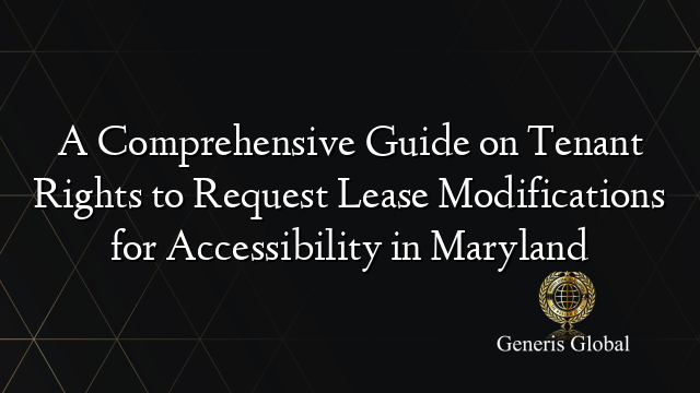 A Comprehensive Guide on Tenant Rights to Request Lease Modifications ...