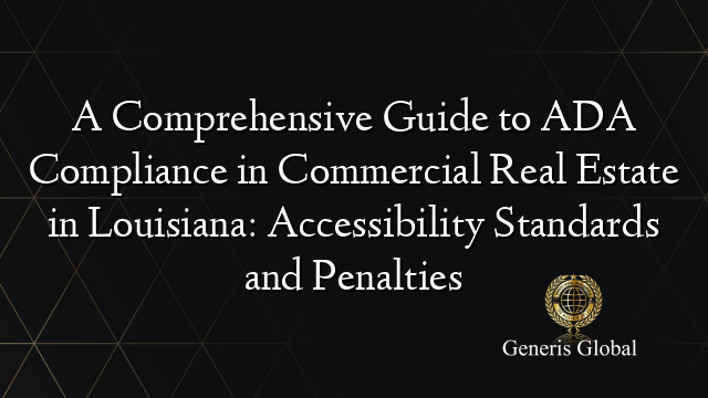 A Comprehensive Guide to ADA Compliance in Commercial Real Estate in ...