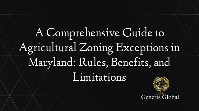 A Comprehensive Guide to Agricultural Zoning Exceptions in Maryland ...