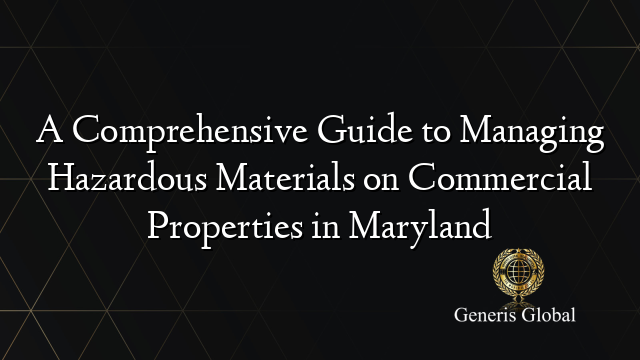 A Comprehensive Guide to Managing Hazardous Materials on Commercial ...