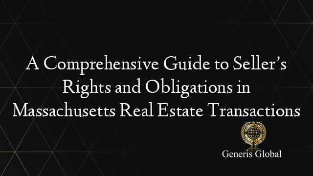 A Comprehensive Guide to Seller’s Rights and Obligations in ...