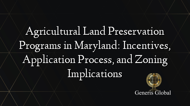 Agricultural Land Preservation Programs in Maryland: Incentives ...