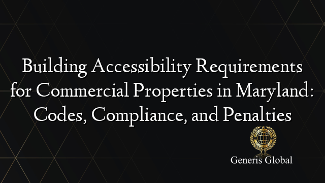 Building Accessibility Requirements for Commercial Properties in ...