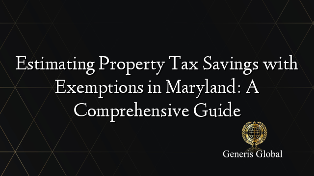 Estimating Property Tax Savings with Exemptions in Maryland: A ...