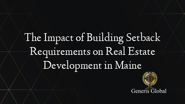 The Impact of Building Setback Requirements on Real Estate Development ...