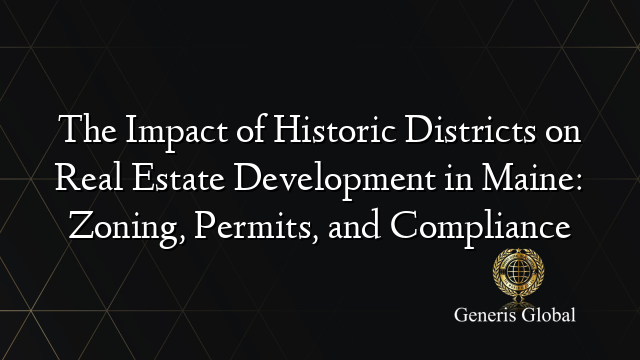 The Impact of Historic Districts on Real Estate Development in Maine ...