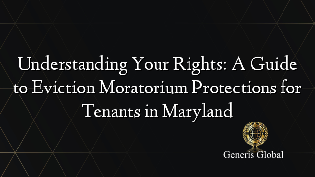 Understanding Your Rights: A Guide to Eviction Moratorium Protections ...