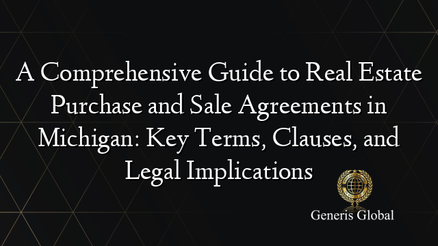 A Comprehensive Guide to Real Estate Purchase and Sale Agreements in ...