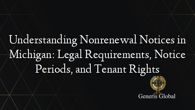 Understanding Nonrenewal Notices in Michigan: Legal Requirements ...