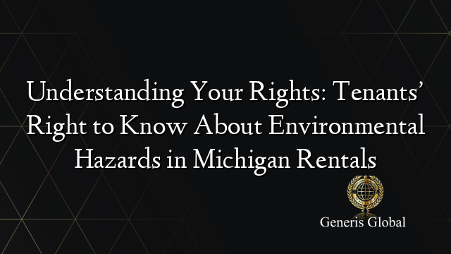Understanding Your Rights: Tenants’ Right to Know About Environmental ...