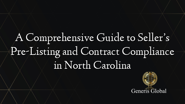 A Comprehensive Guide to Seller’s Pre-Listing and Contract Compliance ...