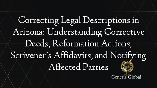 Correcting Legal Descriptions in Arizona: Understanding Corrective ...