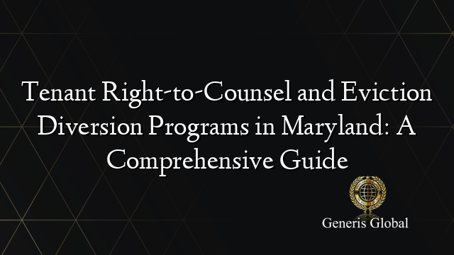 Tenant Right-to-Counsel and Eviction Diversion Programs in Maryland: A ...