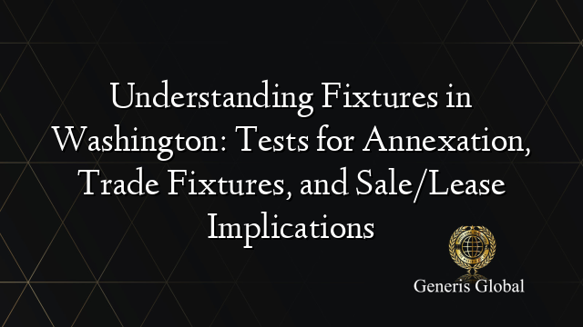 Understanding Fixtures in Washington: Tests for Annexation, Trade ...