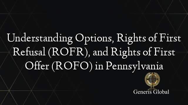 Understanding Options, Rights of First Refusal (ROFR), and Rights of ...