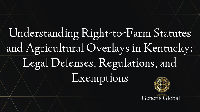 Understanding Right-to-Farm Statutes and Agricultural Overlays in ...