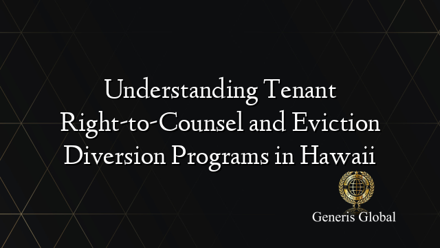 Understanding Tenant Right-to-Counsel and Eviction Diversion Programs ...