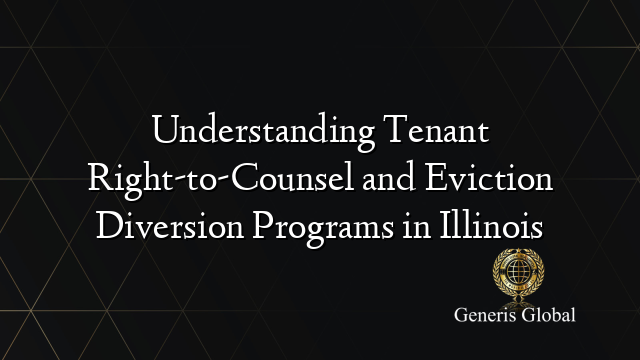 Understanding Tenant Right-to-Counsel and Eviction Diversion Programs ...