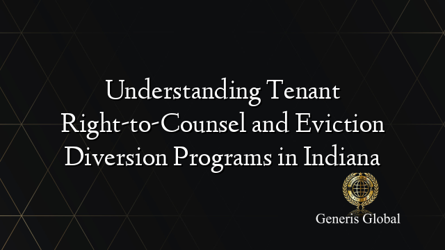 Understanding Tenant Right-to-Counsel and Eviction Diversion Programs ...