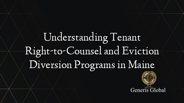 Understanding Tenant Right-to-Counsel and Eviction Diversion Programs ...